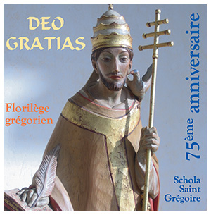 CD Deo gratias – Schola Saint Grégoire